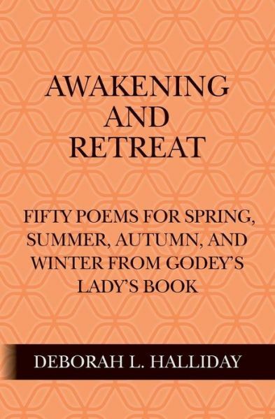 Awakening and Retreat : Fifty Poems for Spring, Summer, Autumn, and ...
