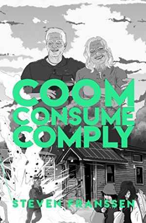 Coom Consume Comply - Paperback, by Franssen Steven - Good ...