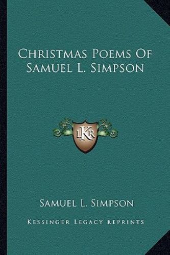Christmas Poems of Samuel L Simpson by Samuel L. Simpson (2010, Trade ...