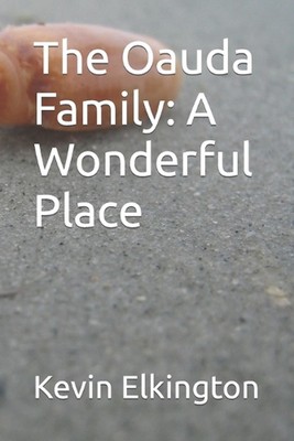The Oauda Family: A Wonderful Place by Kevin Elkington (English ...