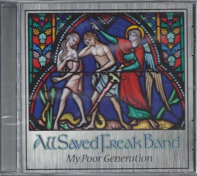 ALL SAVED FREAK BAND [AND GLENN SCHWARTZ] My Poor Generation (CDr 1973/ ...