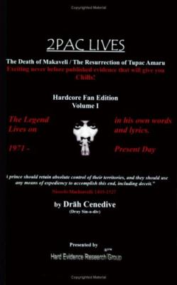 2Pac Lives : The Death of Makaveli / The Resurrection of Tupac Amaru by ...