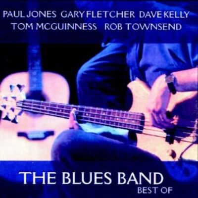 The Blues Band - Best Of The Blues Band - The Blues Band CD WKVG The ...