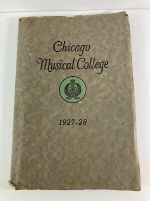 Chicago Musical College 1927-28 Catalog, Admission Bulletin [Rare] | eBay