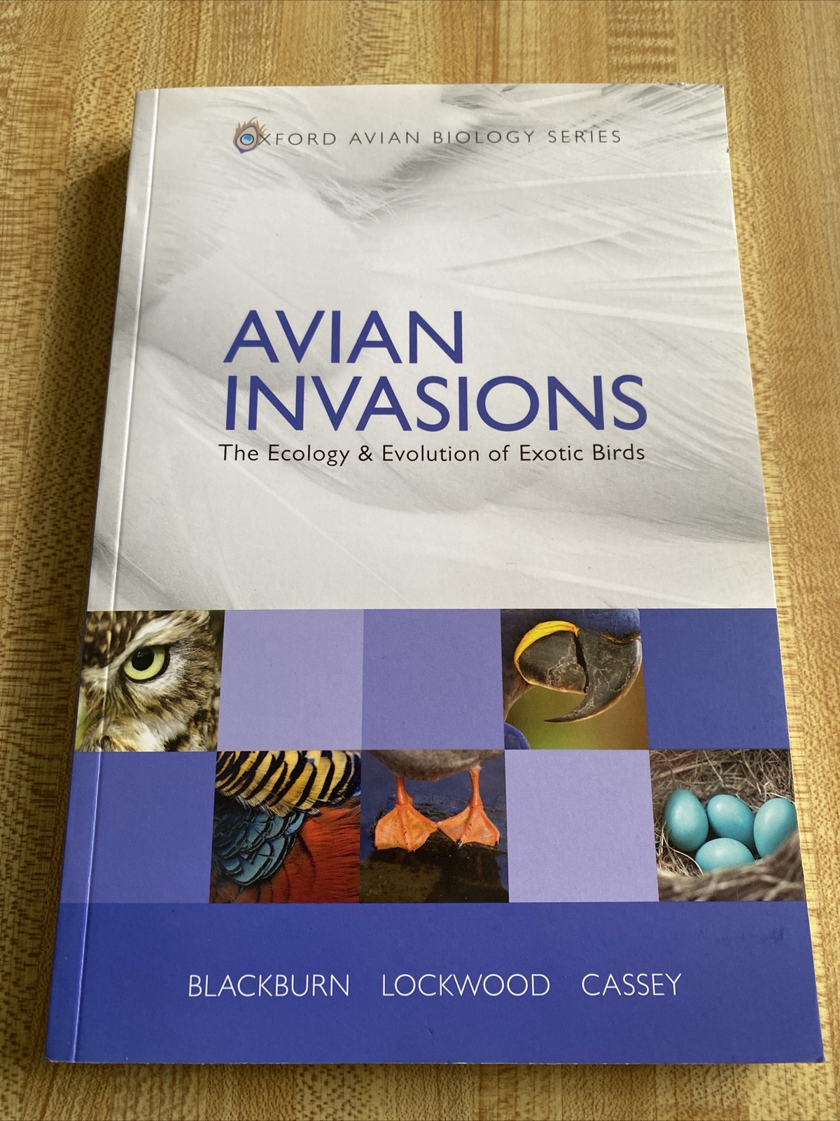 Oxford Avian Biology: Avian Invasions: The Ecology and Evolution of ...