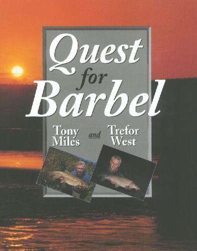 Quest for Barbel by Trefor West and Tony Miles (1999, Hardcover) for ...