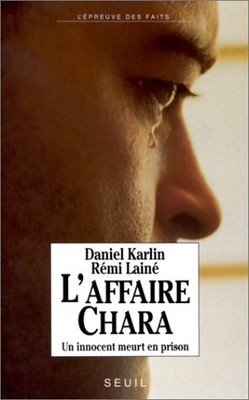 L'affaire Chara : Un innocent meurt en prison, Daniel Karlin | eBay