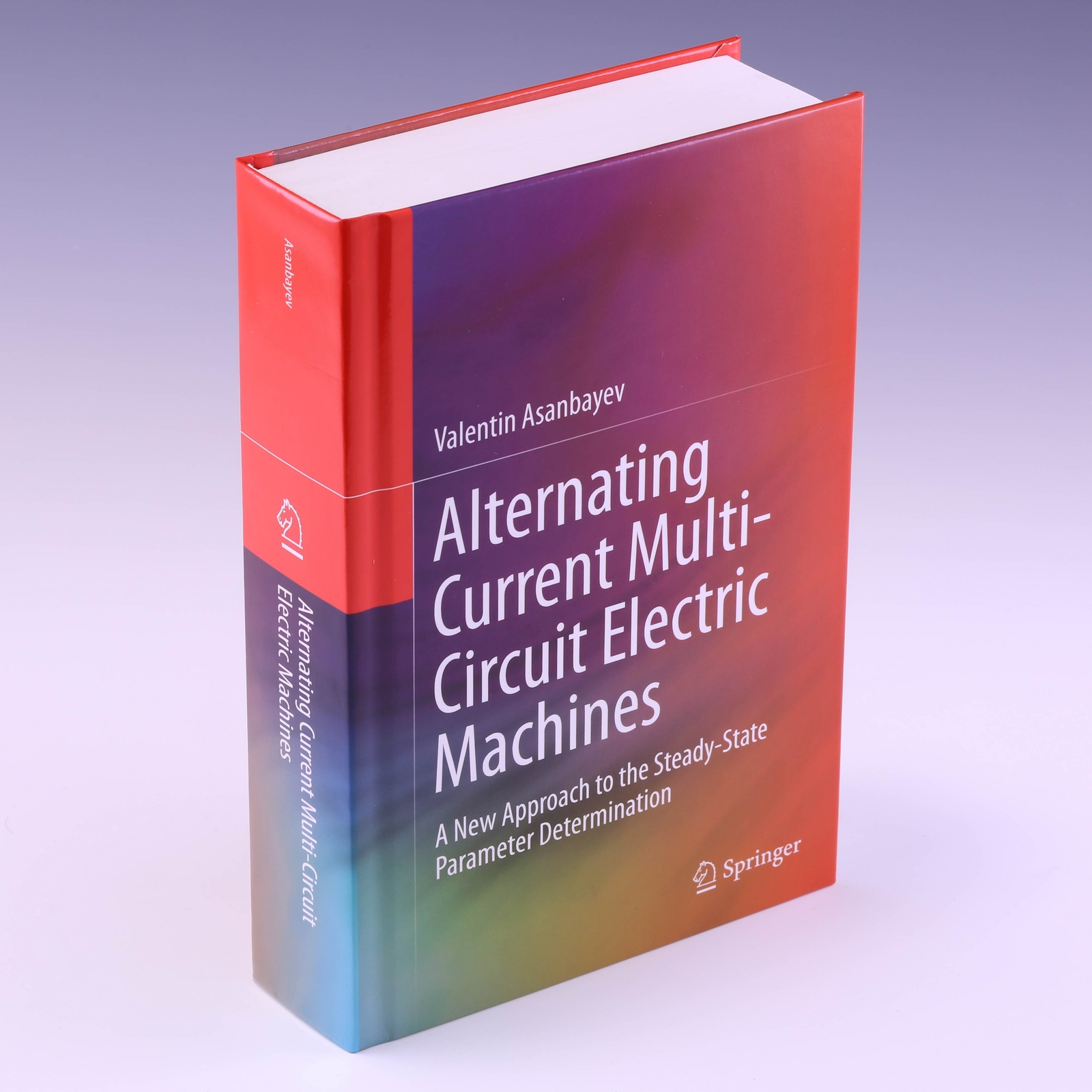 Alternating Current Multi-Circuit Electric Machines: A New by Valentin ...