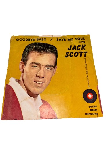 Jack Scott Goodbye Baby/Save My Soul 7" 45rpm, Vinyl With Picture Sleeve (box24) | eBay