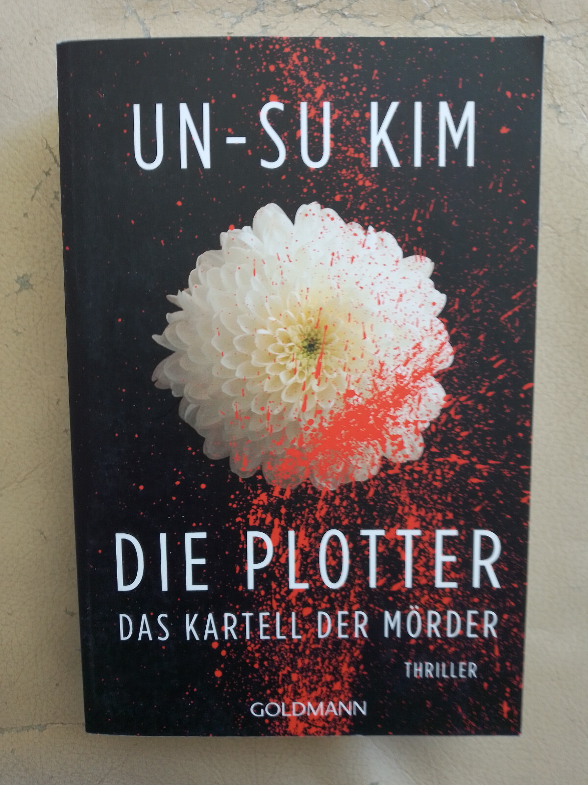 Un-Su Kim: Die Plotter (9783442490370) 9783442490370 | eBay.de