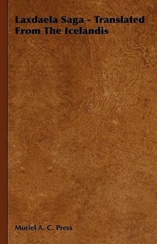 Laxdaela Saga - Translated From The Icelandis 9781444657012 | eBay