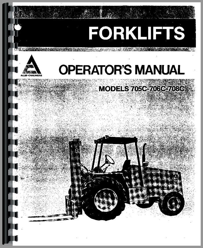 Allis Chalmers 705C 706C 708C Forklift Operators Manual (AC-O-705C+) | eBay