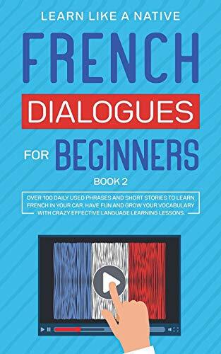 Learn Like A Native-French Dialogues For Beginners Book NEUF | eBay