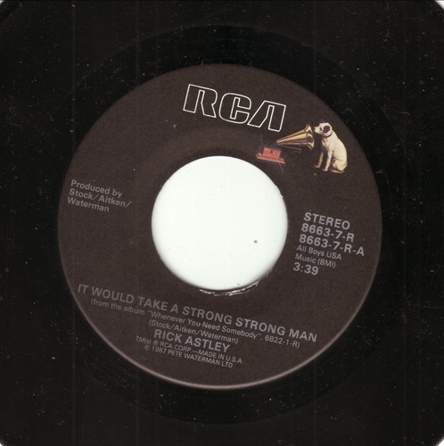 Rick Astley--It Would Take A Strong Strong Man--1988 Vinyl 45 | eBay.de