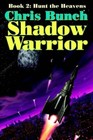 The Shadow Warrior, Book 2: Hunt the Heavens: Bk. 2, Bunch ...