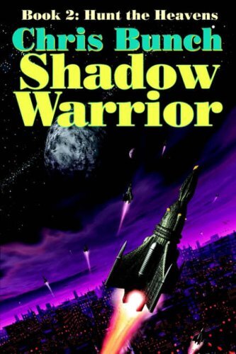 The Shadow Warrior, Book 2: Hunt the Heavens: Bk. 2, Bunch ...
