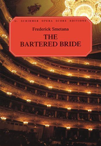 The Bartered Bride: A Comic Opera in Three Acts by Farguhar, Marian ...