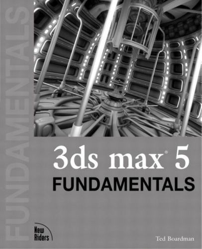 3DS Max 5 Fundamentals by Ted Boardman (2002, CD-ROM / Trade Paperback ...