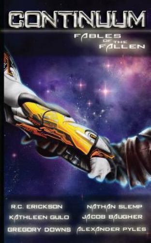 Continuum: Fables of the Fallen by Gregory J Downs, R C Erikson, Jacob ...