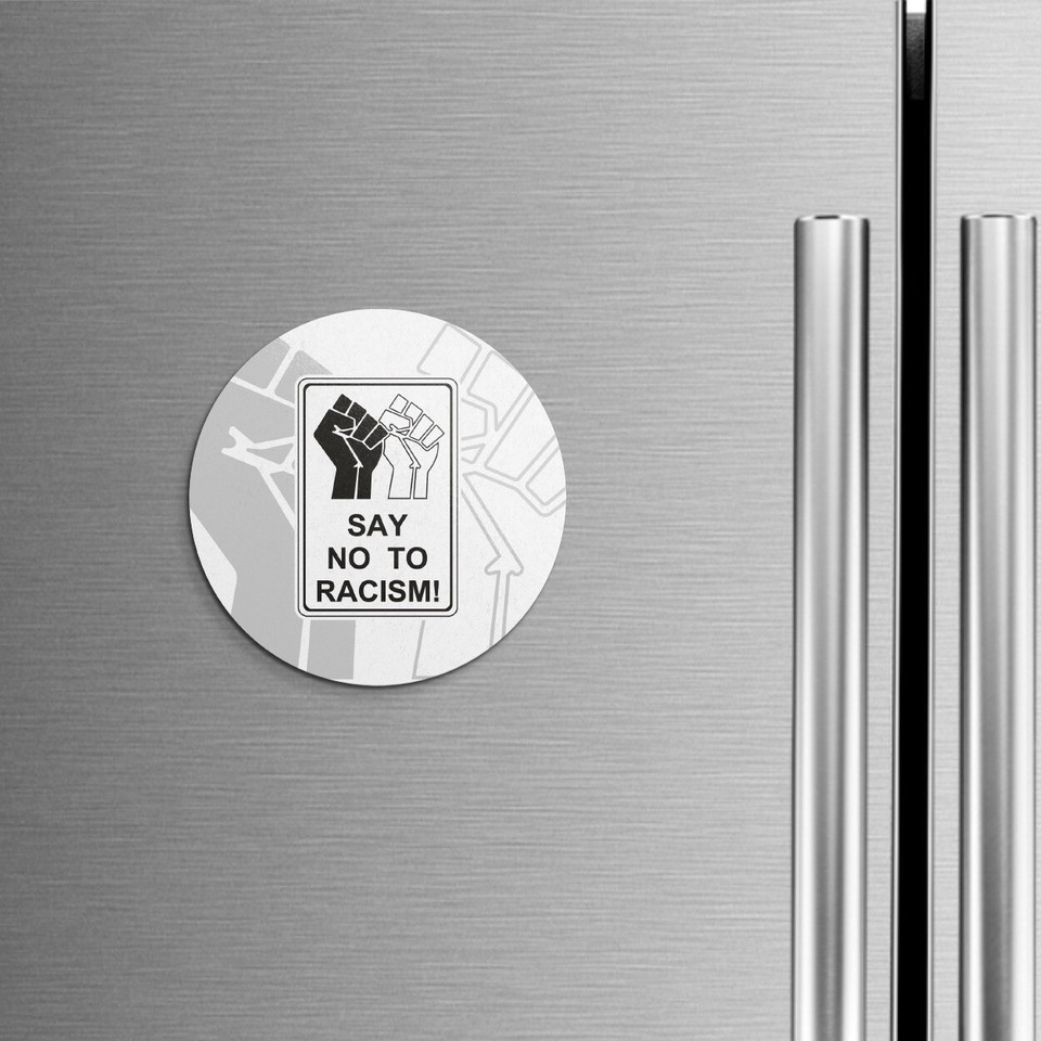Black Lives Matter Say No To Racism | 4'' X 4'' Round Decorative Magnet ...