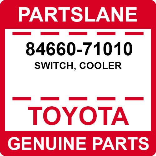 84660-71010 Toyota OEM Genuine SWITCH, COOLER | eBay