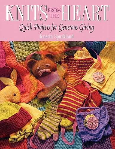 Knits from the Heart - Paperback By Spurkland, Kristin - GOOD ...