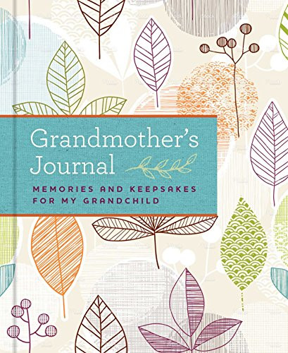 Grandmother's Journal: Memories and Keepsakes for My Grandchild by Blue ...