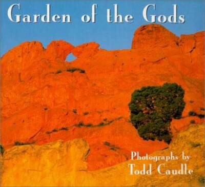 Garden of the Gods - Paperback By Todd Caudle - GOOD 9781888845051| eBay