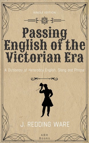 James Redding Ware Passing English of the Victorian Era (Tascabile ...