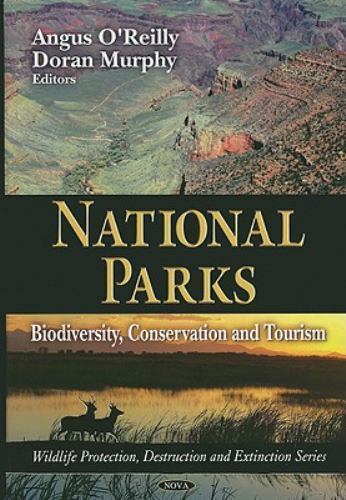 National Parks : Biodiversity, Conservation and Tourism by Angus O ...