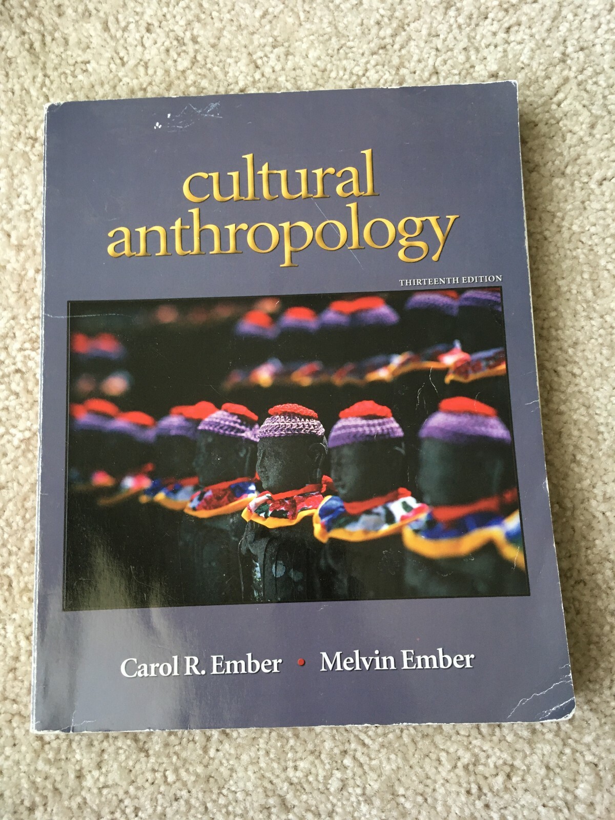 Cultural Anthropology (13th Edition) by Ember, Carol R., Ember, Melvin ...