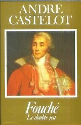 Fouche. Le double jeu de CASTELOT Andre | eBay