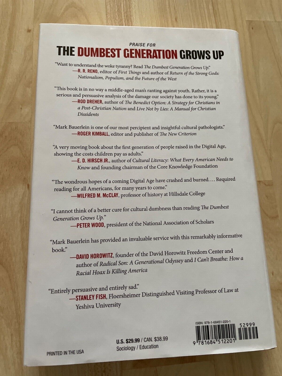 The Dumbest Generation Grows Up : From Stupefied Youth to Dangerous ...