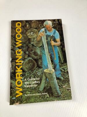 Working Wood by Bubel, Mike, Bubel, Nancy paperback good 9780878571703 ...