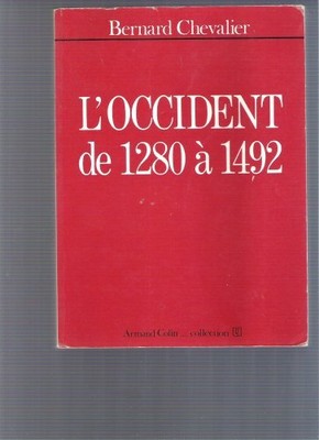 L'Occident de 1280 a 1492. (Collection U. Histoire medievale.) de ...