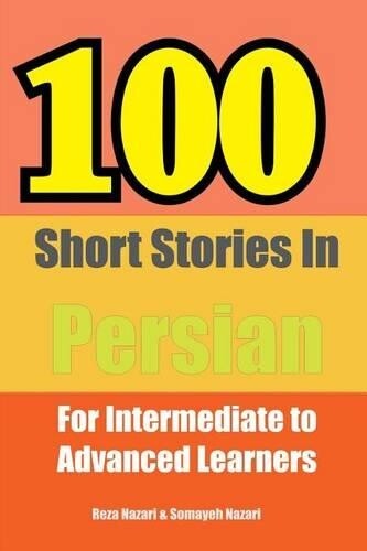 Reza Nazari Somayeh Nazari 100 Short Stories in Persian (Poche) | eBay