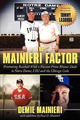 Mainieri Factor : Promoting Baseball with a Passion from Miami Dade to ...