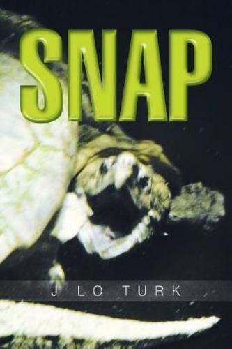 Snap by J. Lo Turk (2013, Trade Paperback) for sale online | eBay