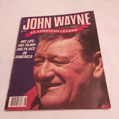 1979, JOHN WAYNE Magazine, An American Legend 1901-1979, His Life ...