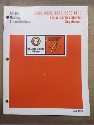 Allison 5000, 6000, 8000, 9000ATEC Series Service Manual Supplement S/N ...