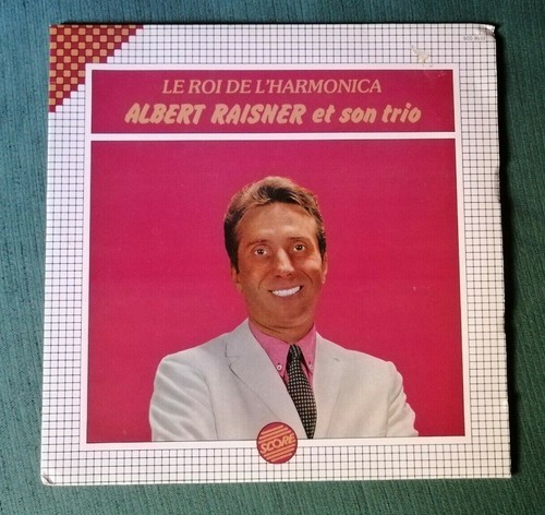 ALBERT RAISNER & son TRIO "Le roi de l'harmonica" LP 1983 France SCORE ...