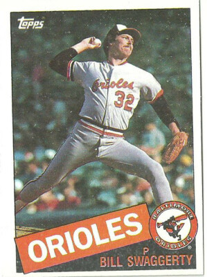 BILL SWAGGERTY BALTIMORE ORIOLES #147 - TOPPS NM-MT 1985 | eBay