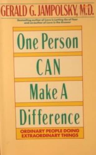 One Person Can Make A Difference: Ordinary People Doing Extraordinary ...