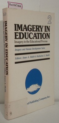 Imagery in Education. Imagery in the Educational Process. (=Imagery and ...