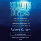 Shadow Divers: The True Adventure of Two Americans Who RIsked ...