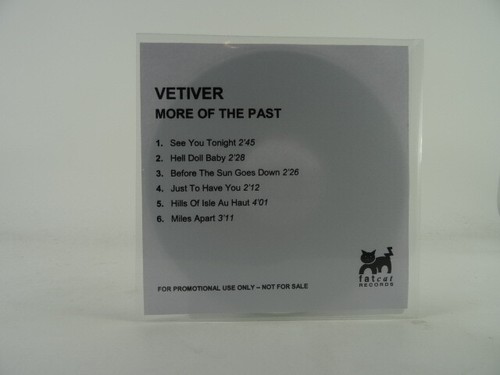 VETIVER MORE OF THE PAST (452) 6 Track Promo CD Album White Sleeve FAT ...