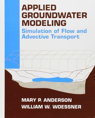Applied Groundwater Modeling: Simulation of Flow and Advective ...