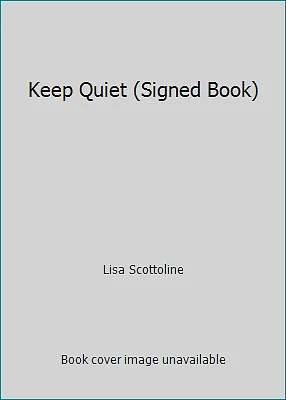 Keep Quiet Lisa Scottoline Books