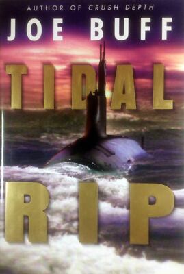 Tidal Rip by Joe Buff / 2003 Hardcover 1st Edition Thriller with Jacket ...
