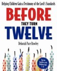 Before They Turn Twelve - Paperback By Deborah Pace Rowley - VERY GOOD ...